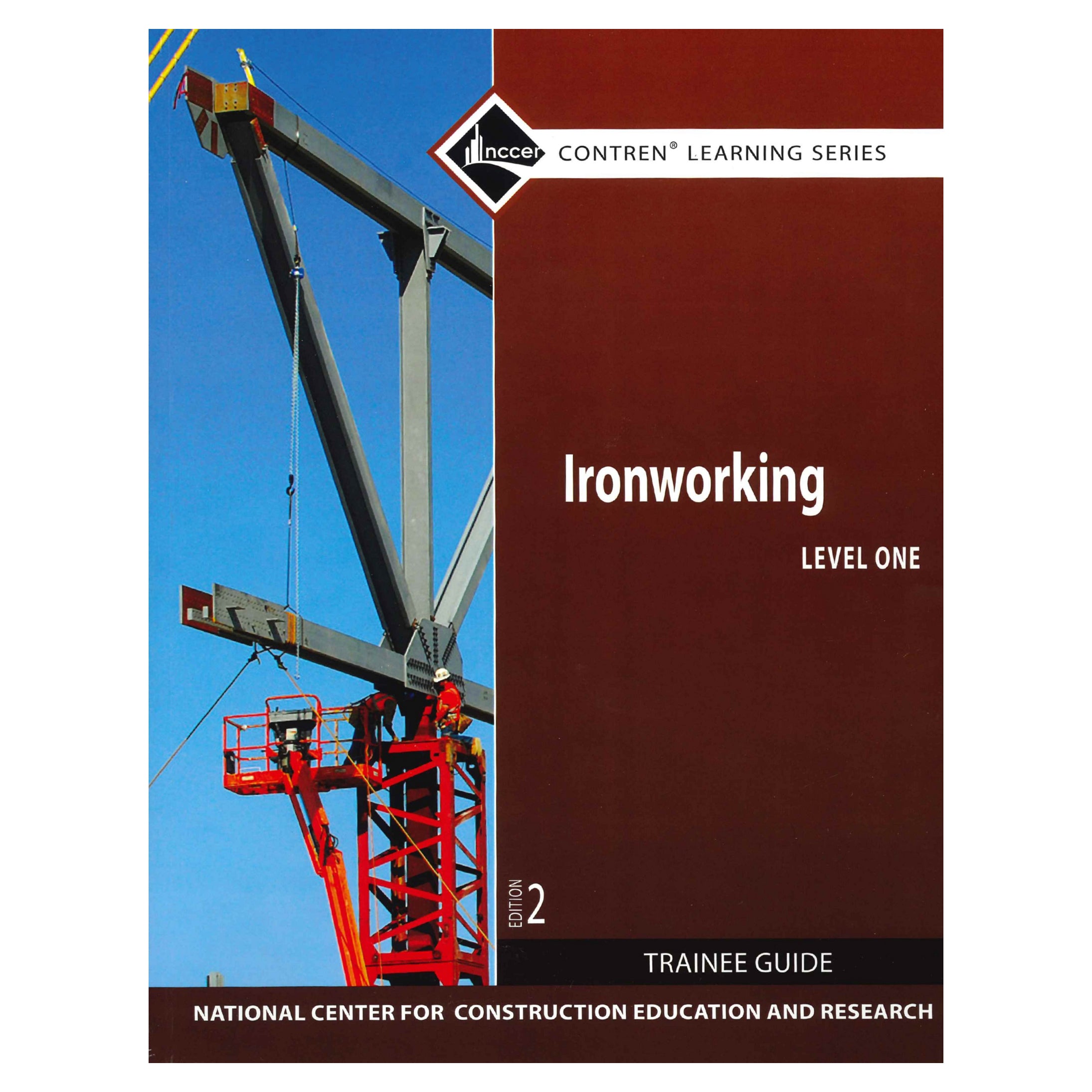 Explore Ironworking Level 1 Trainee Guide, 2nd Ed – The Exam Pros