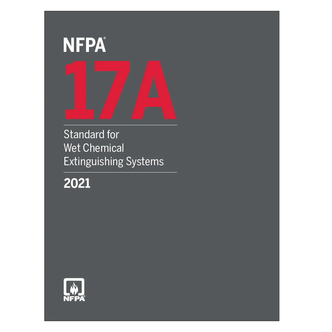 NFPA 17A, Standard for Wet Chemical Extinguishing Systems (2021) – The ...