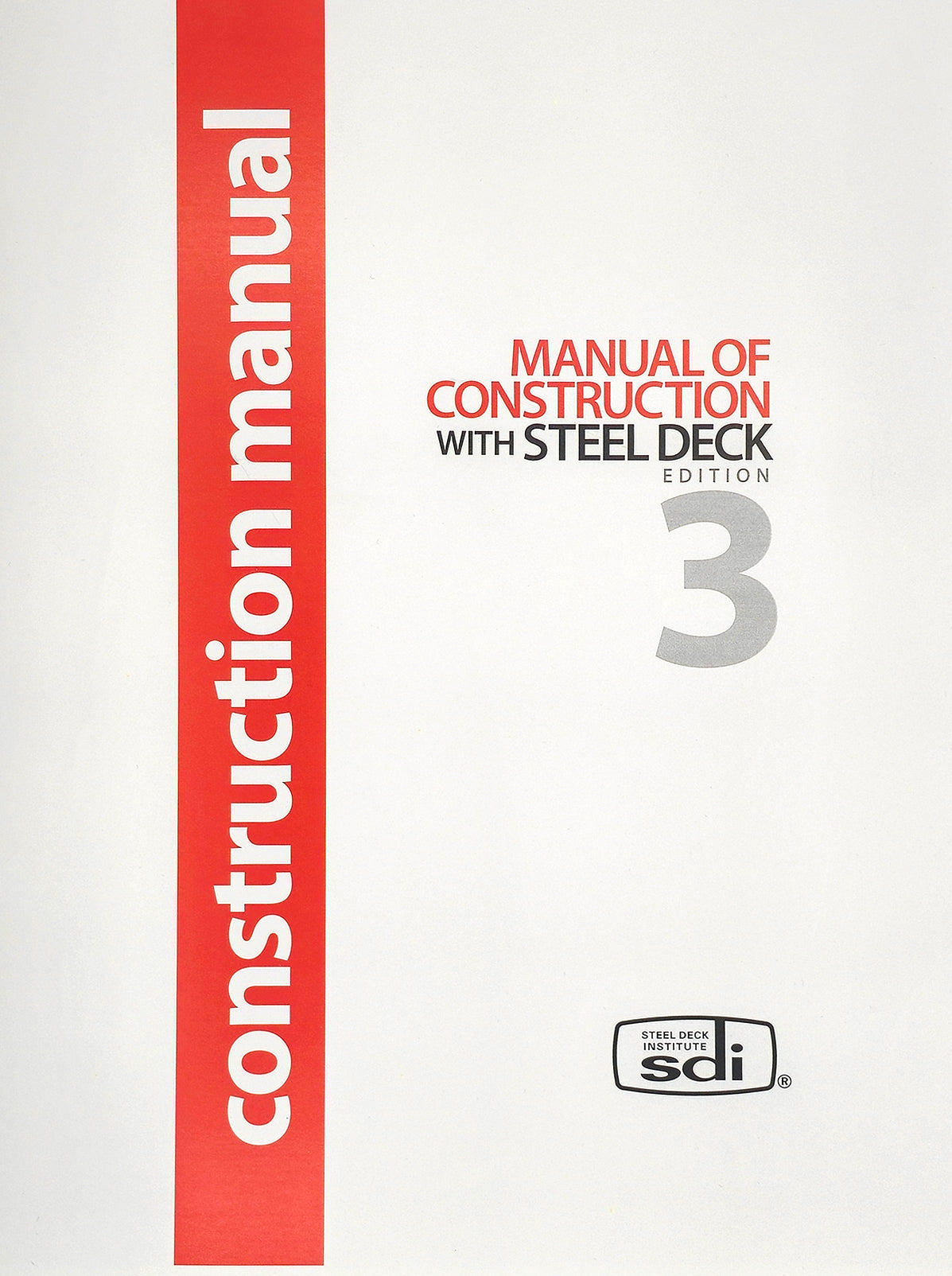 Explore SDI Manual of Construction 2016, 3rd Ed – The Exam Pros