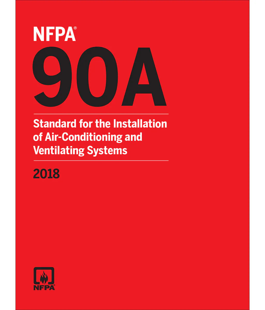 NFPA 90A Installation of Air Conditioning and Ventilating Systems, 201 ...