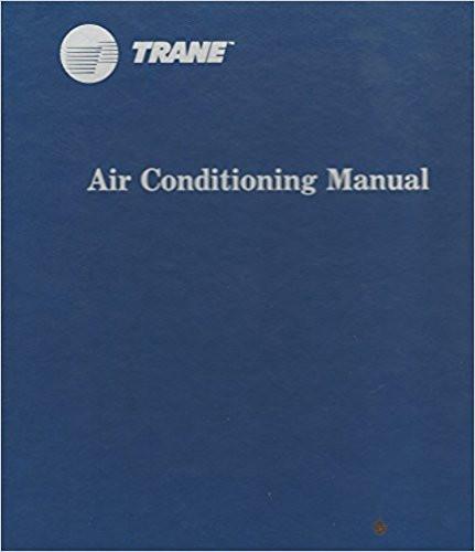 Trane Air Conditioning Manual, 6th Edition – The Exam Pros